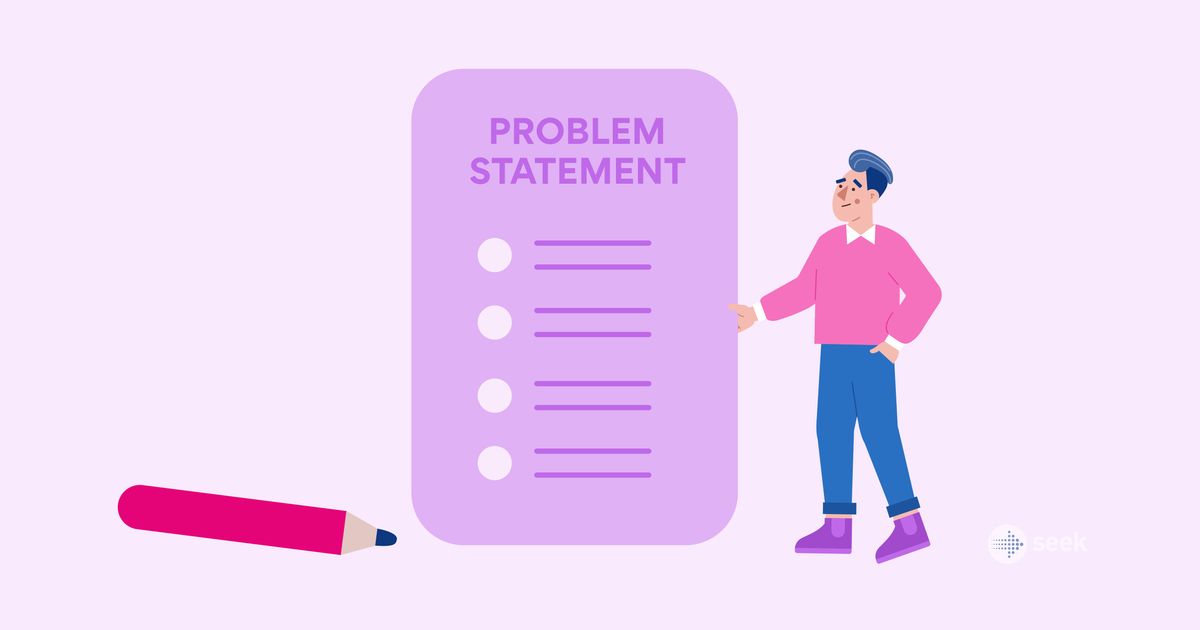 How to write a problem statement (with three examples) - SEEK New Zealand